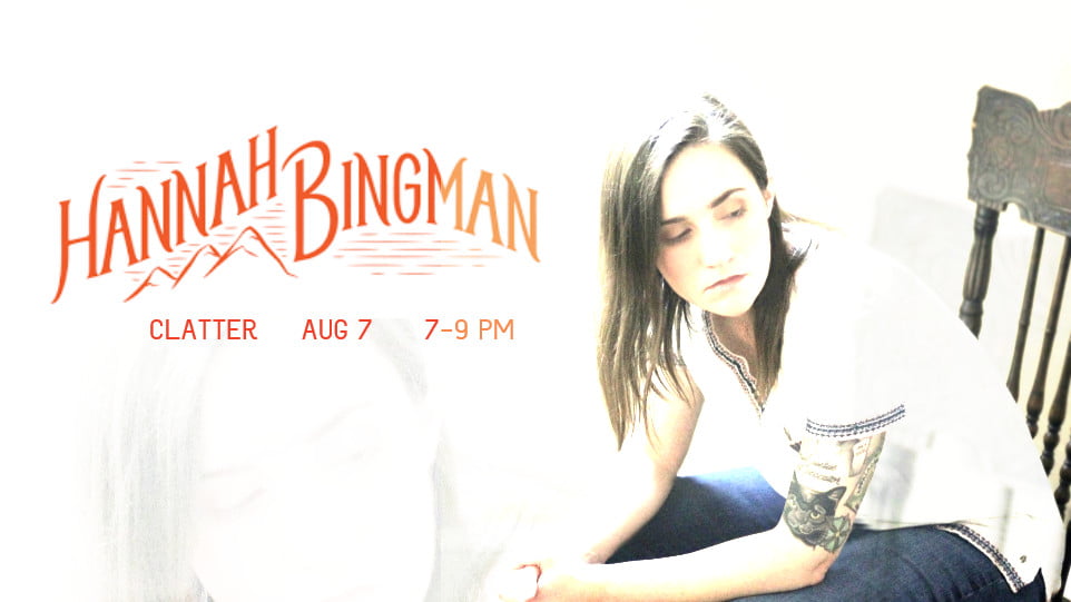 Hannah Bingman @ Clatter | Downtown Frostburg