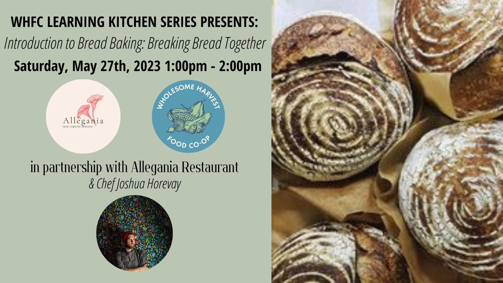 Introduction to Bread Baking with Allegania Restaurant: Breaking Bread ...